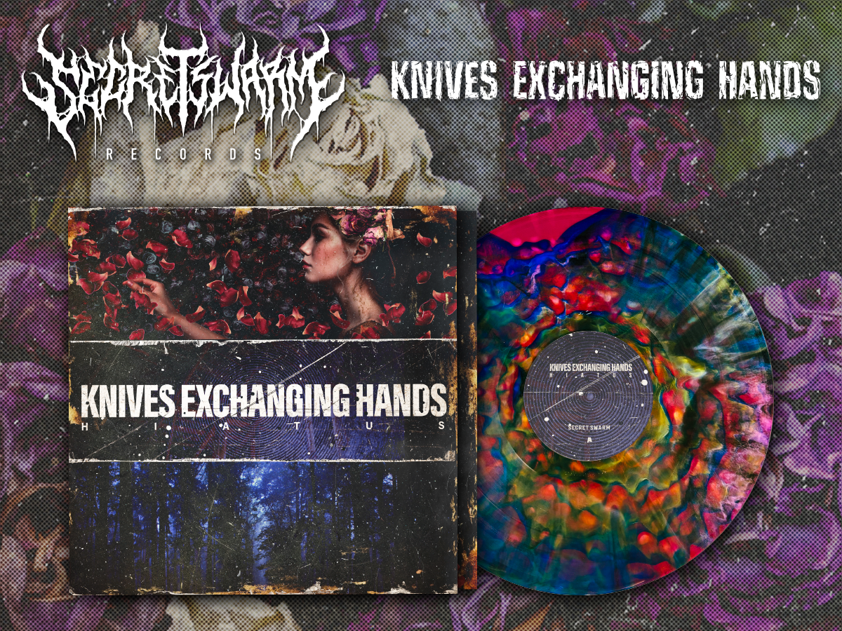 Knives Exchanging Hands - Hiatus – Secret Swarm Records
